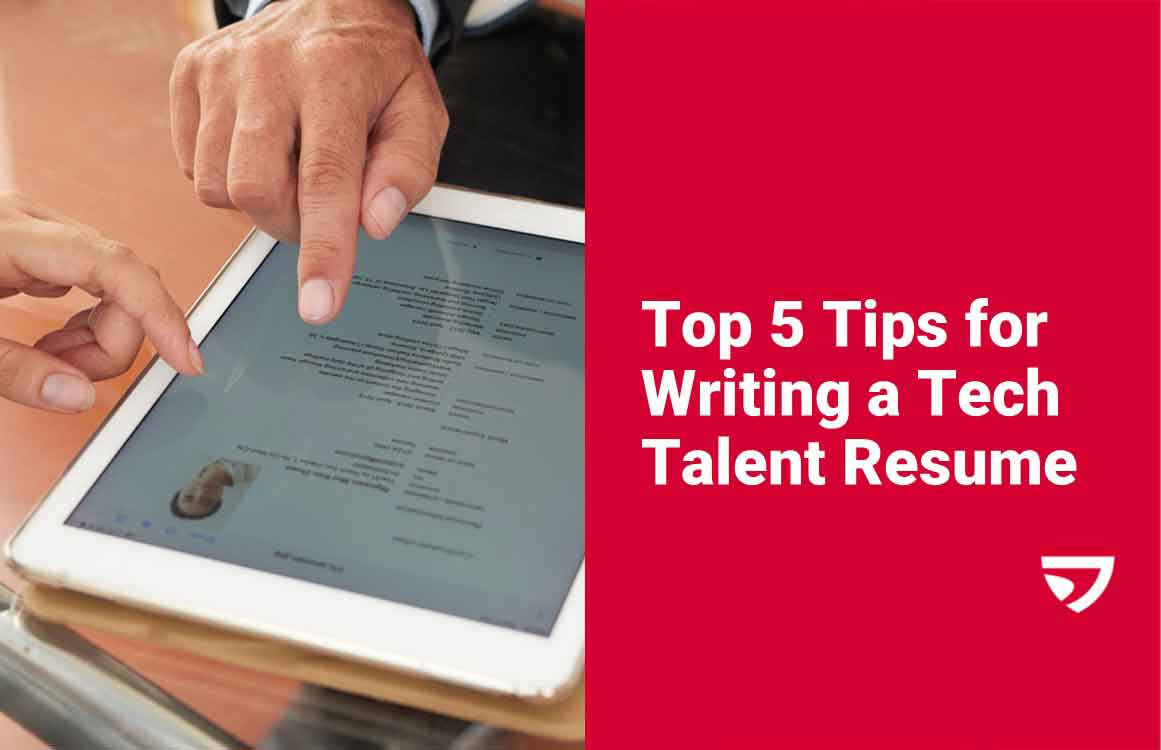 Top 5 Tips for Writing a Tech Talent Resume - Advancio Inc