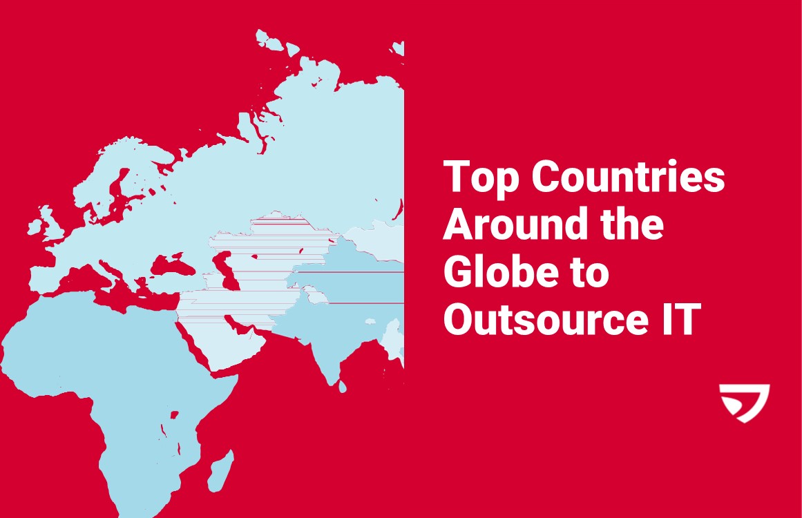 Top Countries around the Globe to Outsource IT - Advancio