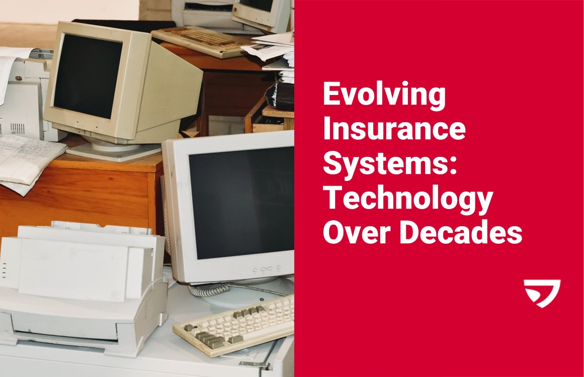 Evolving Insurance Systems: Technology Over Decades - Advancio Evolving Insurance Systems: Technology Over Decades - Advancio